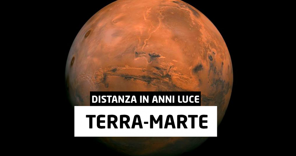 Quanti anni luce ci sono tra la Terra e Marte? | Passione Astronomia